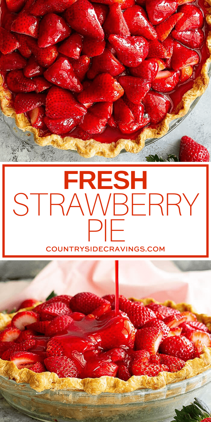 Fresh Strawberry Pie - Countryside Cravings